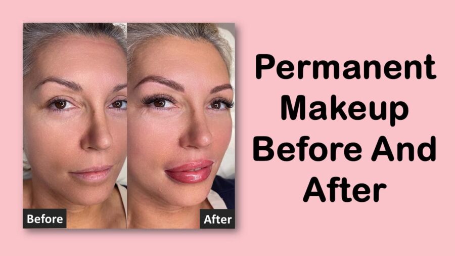 Permanent Makeup Before And After