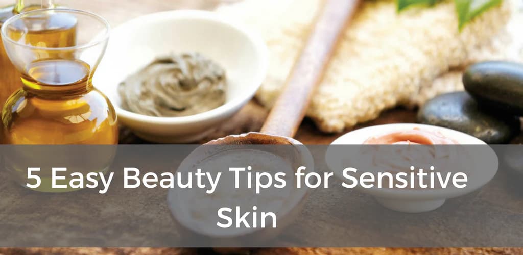 5 Beauty Tips For Sensitive Skin (InfoVis)